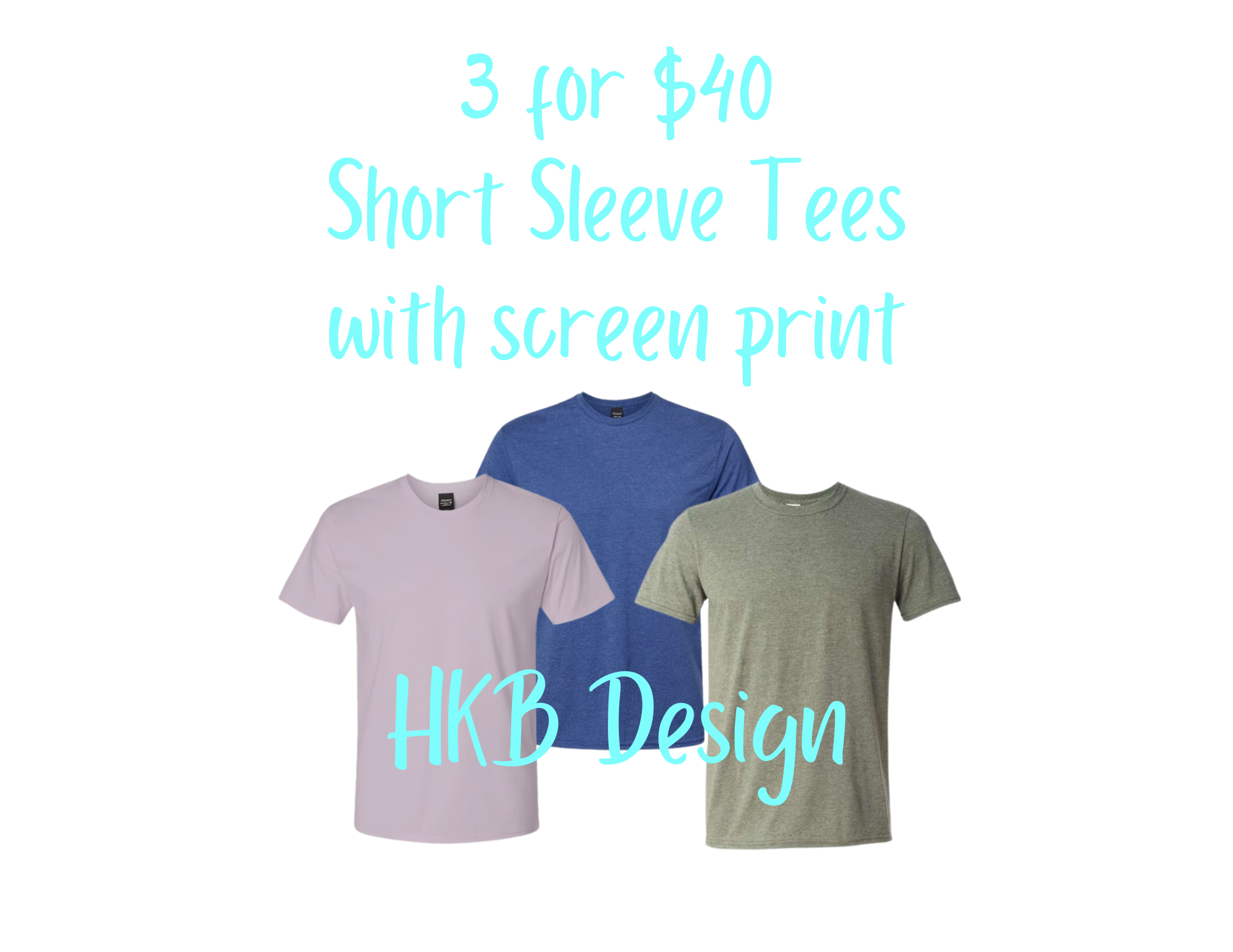 3 for $40 Solid Tshirts with Single Color Prints – HKB Design